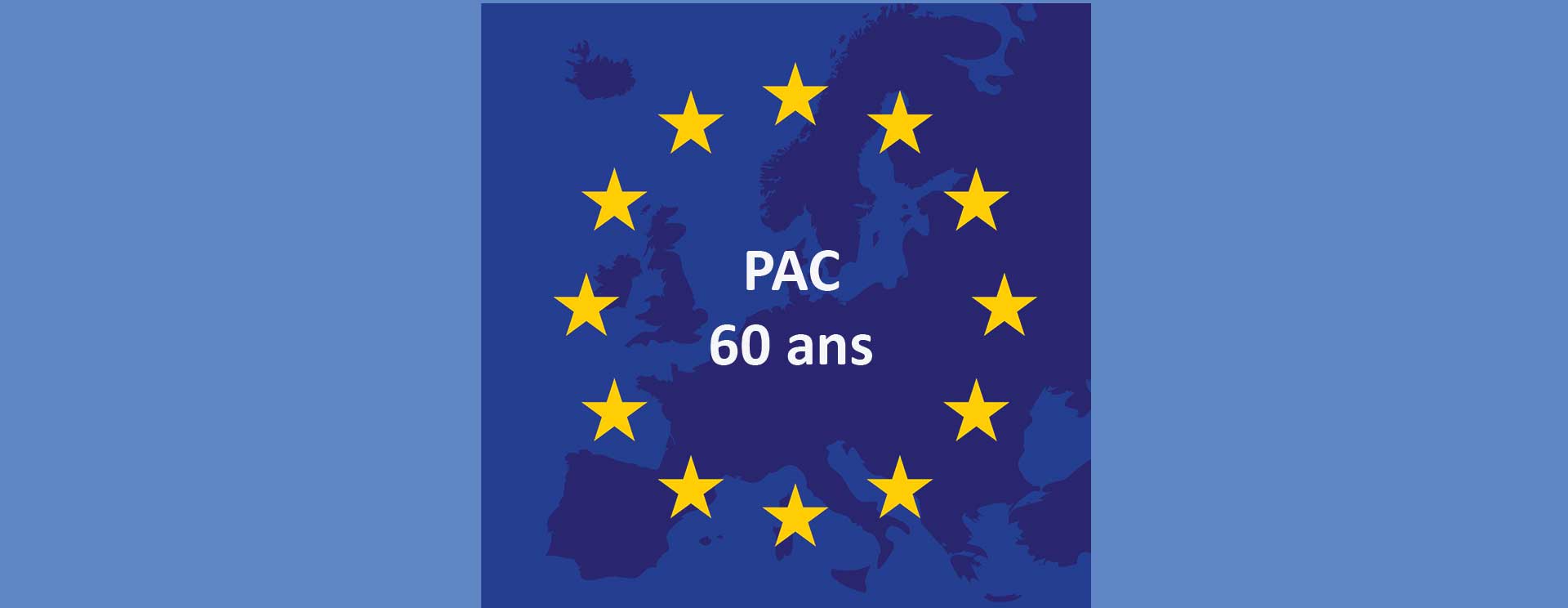 Les 60 ans de la PAC : rétrospectives et perspectives – agridées